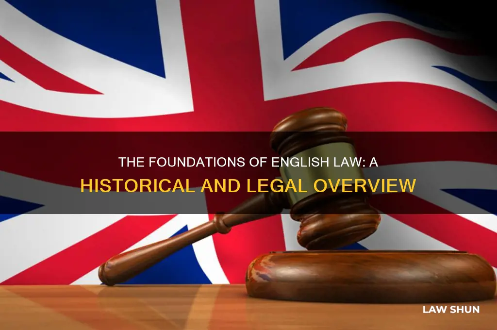 The Foundations Of English Law: A Historical And Legal Overview | LawShun