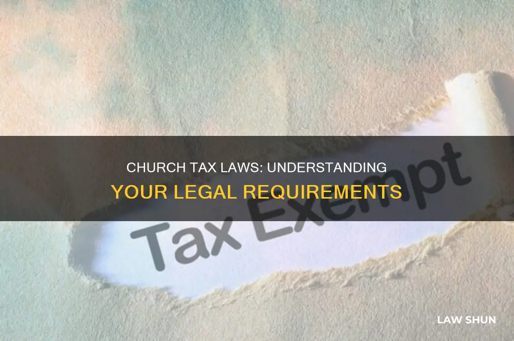 Church Tax Laws: Understanding Your Legal Requirements | LawShun