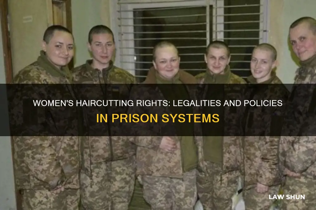 Women's Haircutting Rights: Legalities And Policies In Prison Systems ...