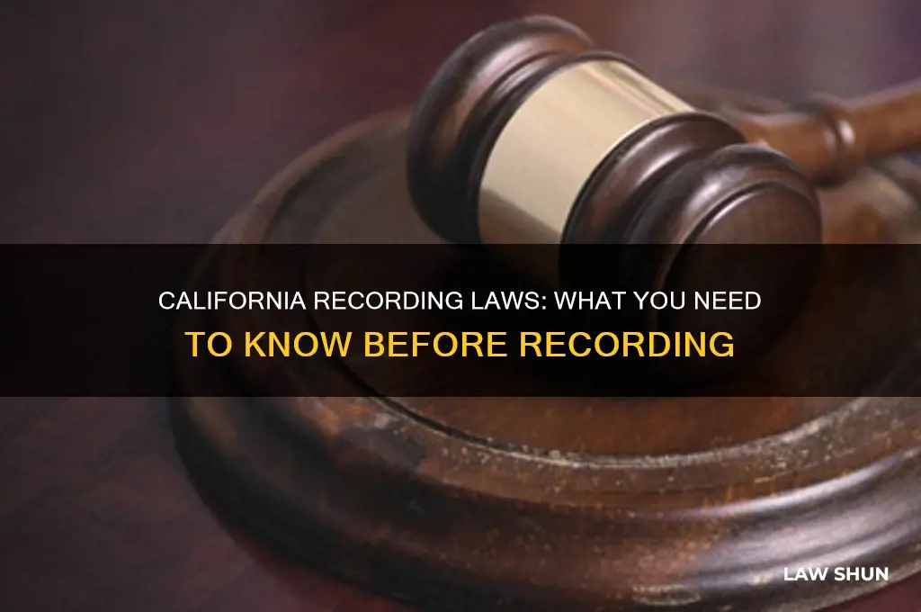 California Recording Laws: What You Need To Know Before Recording | LawShun