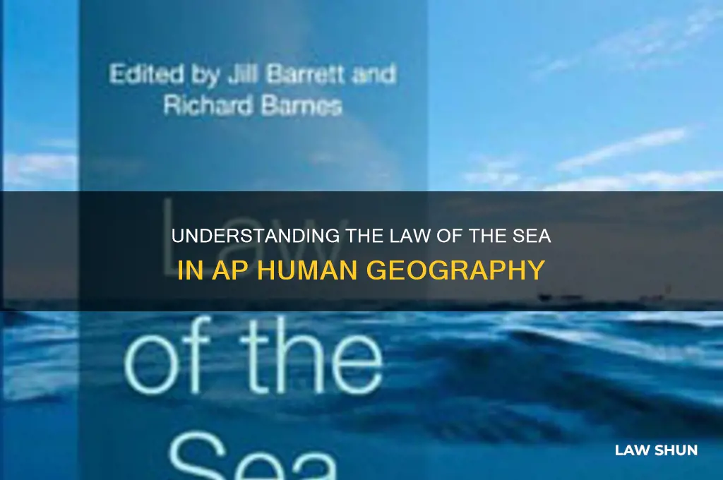 Understanding The Law Of The Sea In Ap Human Geography | LawShun