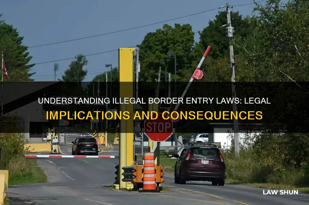 Understanding Illegal Border Entry Laws: Legal Implications And ...