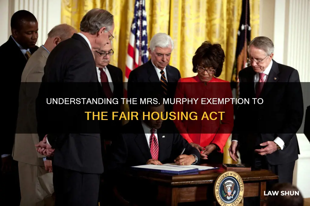 Understanding The Mrs. Murphy Exemption To The Fair Housing Act | LawShun