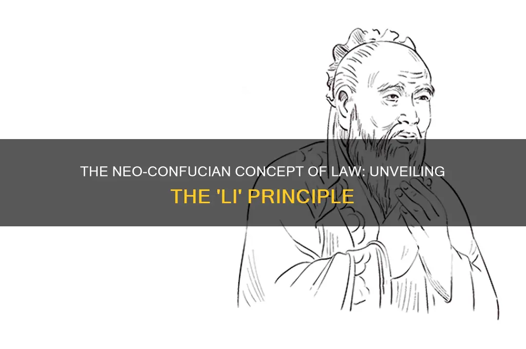 The Neo-Confucian Concept Of Law: Unveiling The 'Li' Principle | LawShun