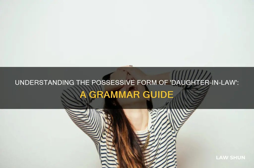 Understanding The Possessive Form Of 'Daughter-In-Law': A Grammar Guide ...