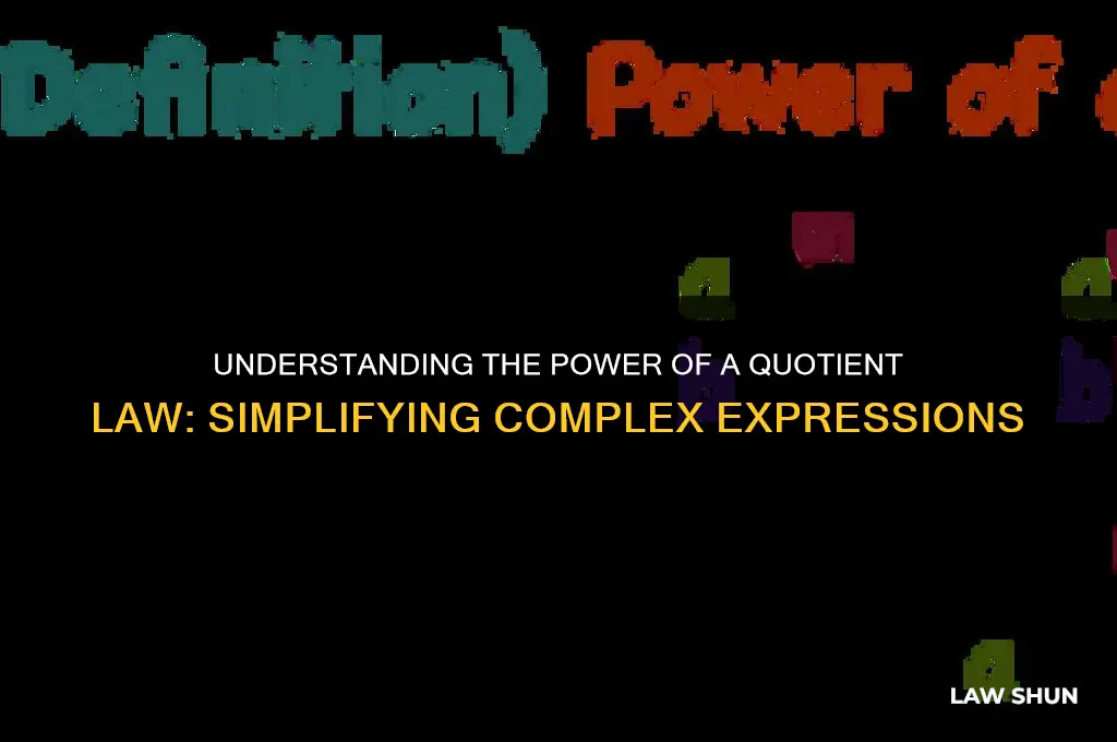 Understanding The Power Of A Quotient Law: Simplifying Complex ...