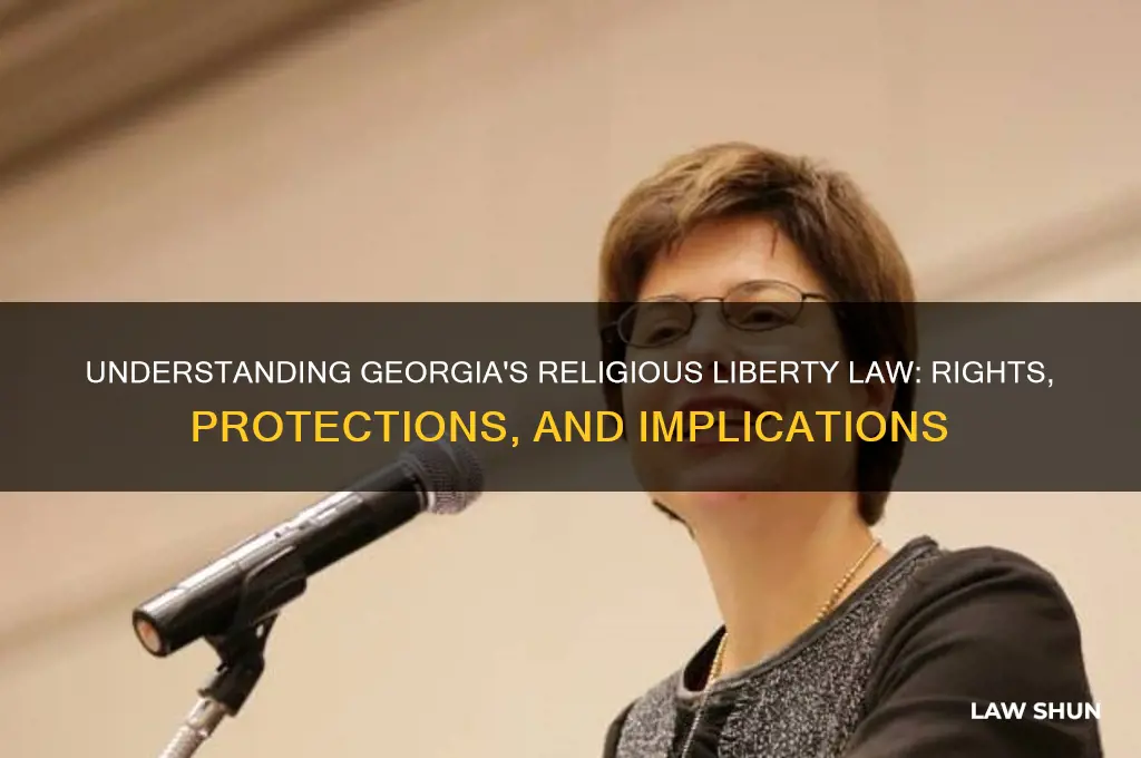Understanding Georgia's Religious Liberty Law: Rights, Protections, And ...