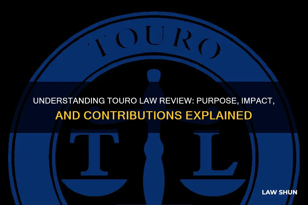 Understanding Touro Law Review: Purpose, Impact, And Contributions ...