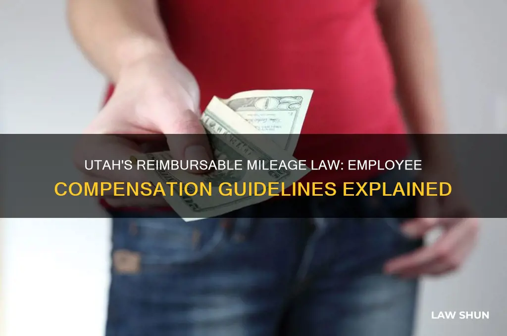 Utah's Reimbursable Mileage Law: Employee Compensation Guidelines ...