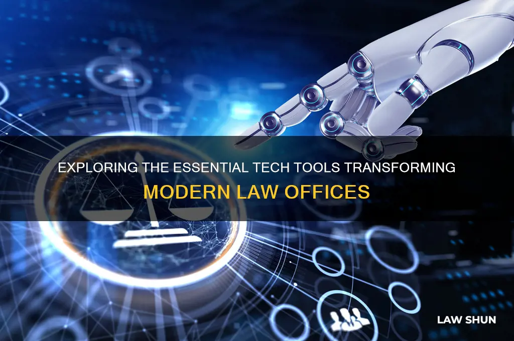 Exploring The Essential Tech Tools Transforming Modern Law Offices ...