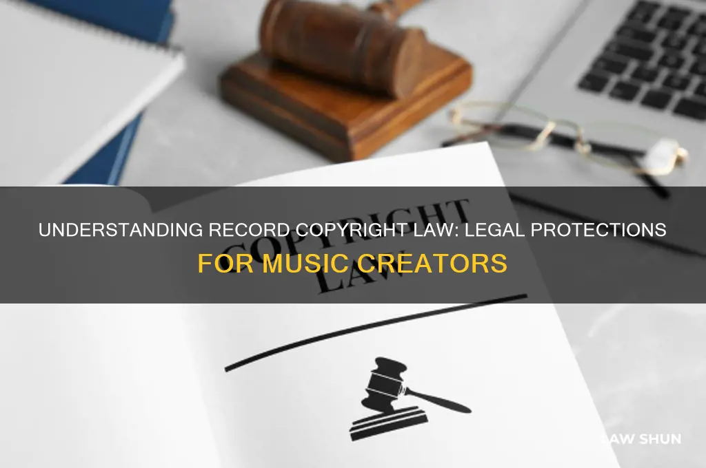 Understanding Record Copyright Law: Legal Protections For Music ...