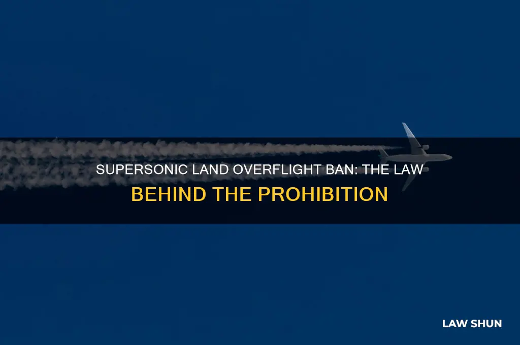 Supersonic Land Overflight Ban: The Law Behind The Prohibition | LawShun
