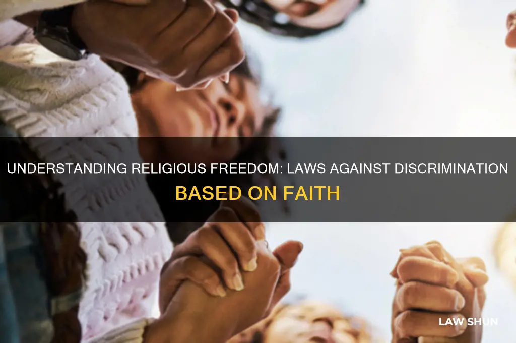 Understanding Religious Freedom: Laws Against Discrimination Based On ...