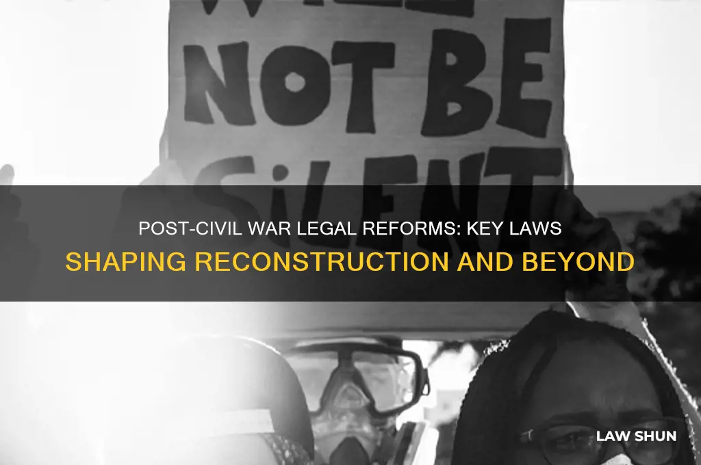 Post-Civil War Legal Reforms: Key Laws Shaping Reconstruction And ...