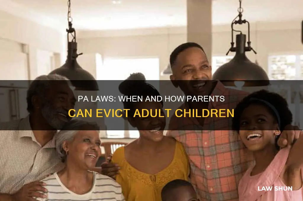 Pa Laws: When And How Parents Can Evict Adult Children | LawShun