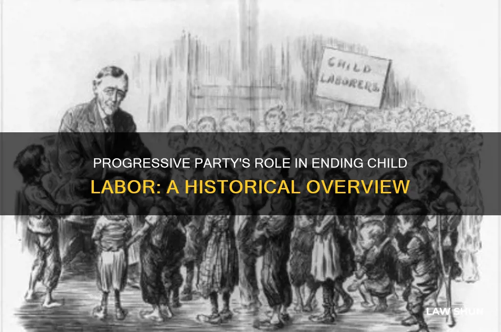 Progressive Party's Role In Ending Child Labor: A Historical Overview ...