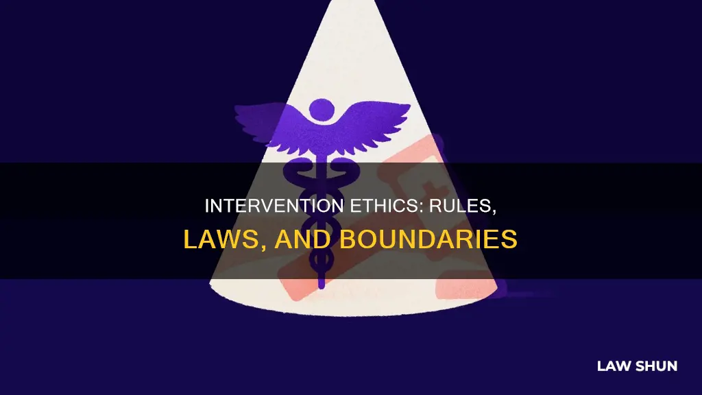 Intervention Ethics: Rules, Laws, And Boundaries | LawShun