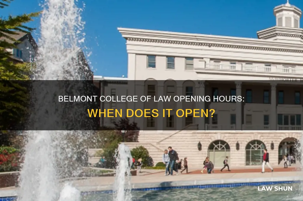 Belmont College Of Law Opening Hours: When Does It Open? | LawShun