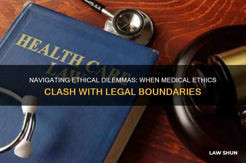 Navigating Ethical Dilemmas: When Medical Ethics Clash With Legal ...