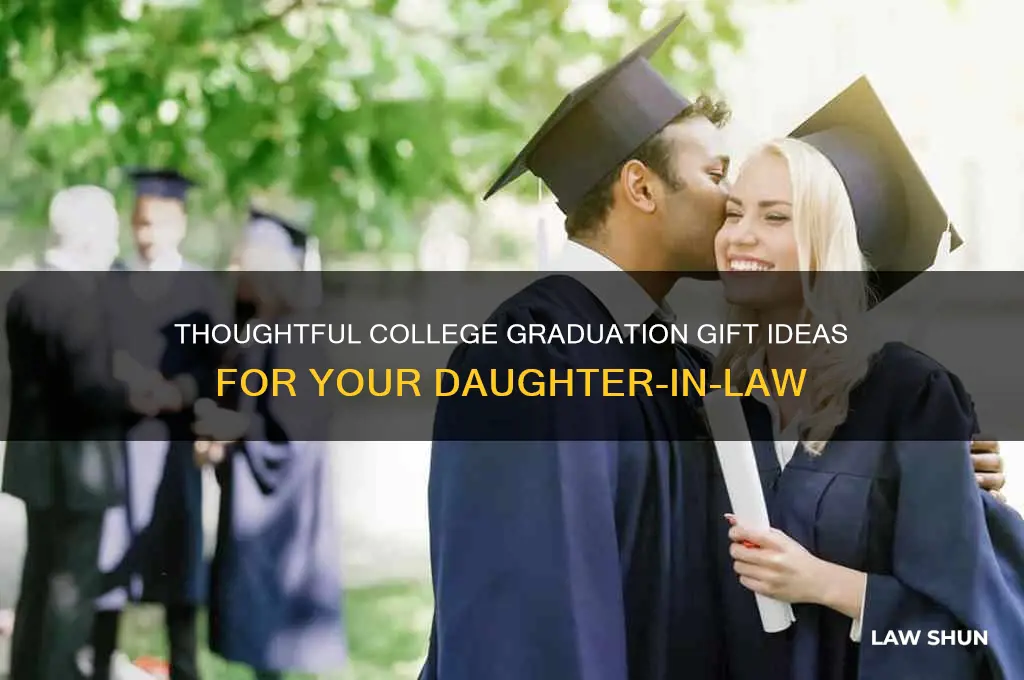 Thoughtful College Graduation Gift Ideas For Your Daughter-In-Law | LawShun
