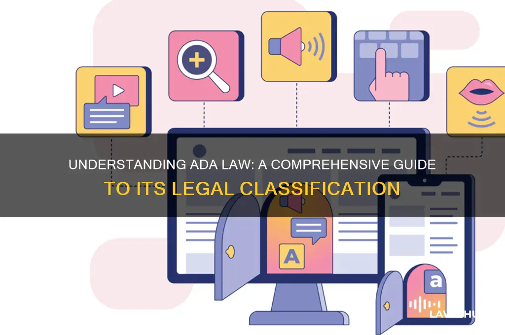 Understanding Ada Law: A Comprehensive Guide To Its Legal ...