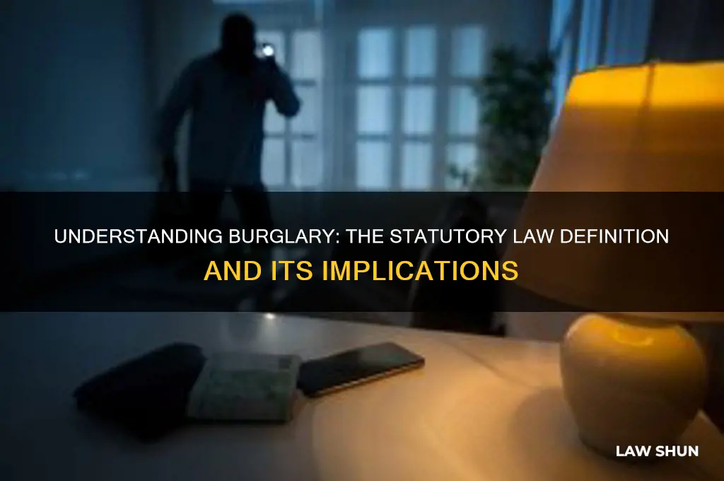 Understanding Burglary: The Statutory Law Definition And Its ...