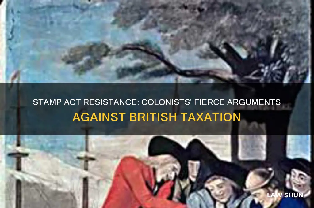 Stamp Act Resistance: Colonists' Fierce Arguments Against British ...