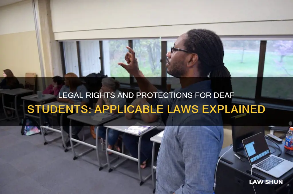 Legal Rights And Protections For Deaf Students: Applicable Laws ...