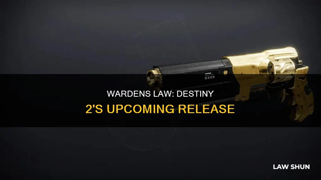 Wardens Law: Destiny 2'S Upcoming Release | LawShun