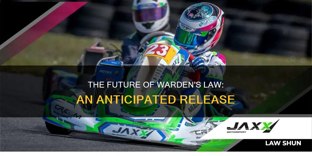 The Future Of Warden's Law: An Anticipated Release | LawShun
