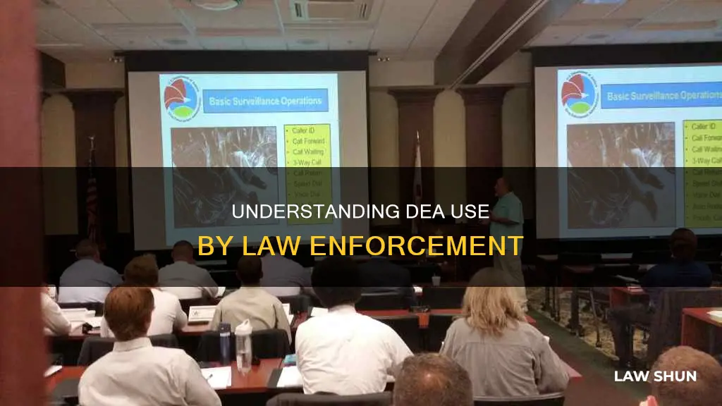 Understanding Dea Use By Law Enforcement | LawShun