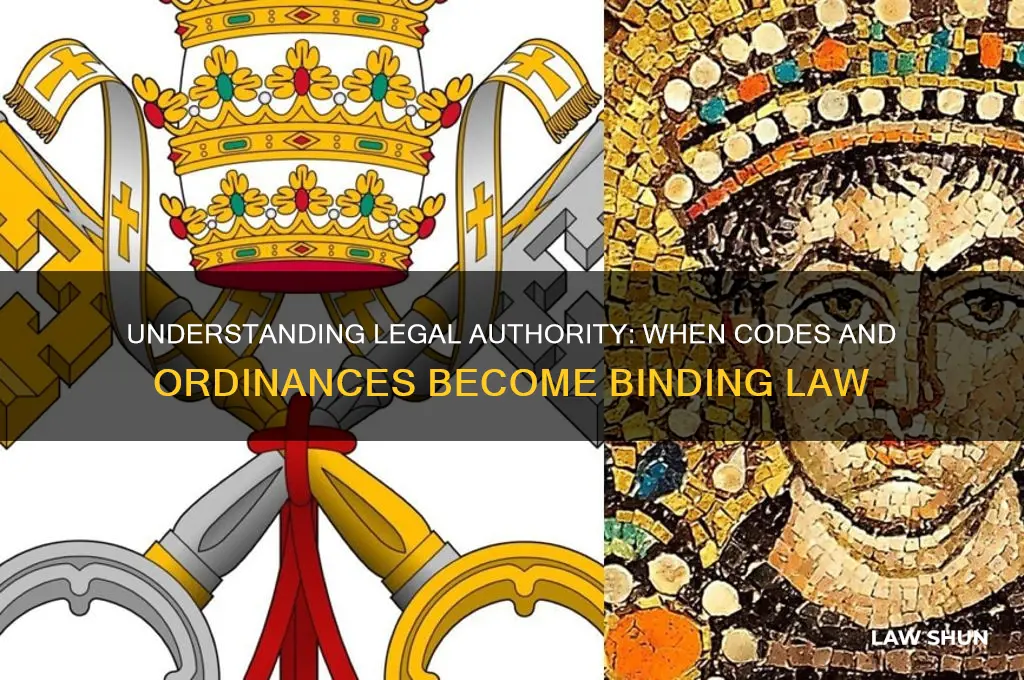 Understanding Legal Authority: When Codes And Ordinances Become Binding ...