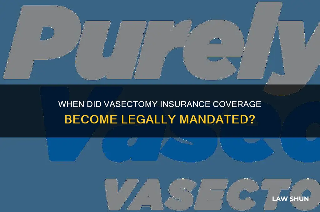 When Did Vasectomy Insurance Coverage Become Legally Mandated? | LawShun