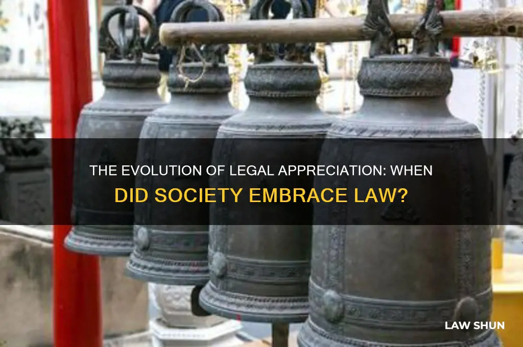 The Evolution Of Legal Appreciation: When Did Society Embrace Law ...