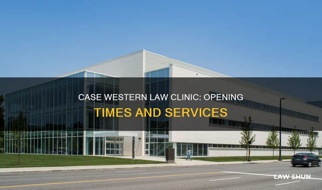Case Western Law Clinic: Opening Times And Services | LawShun