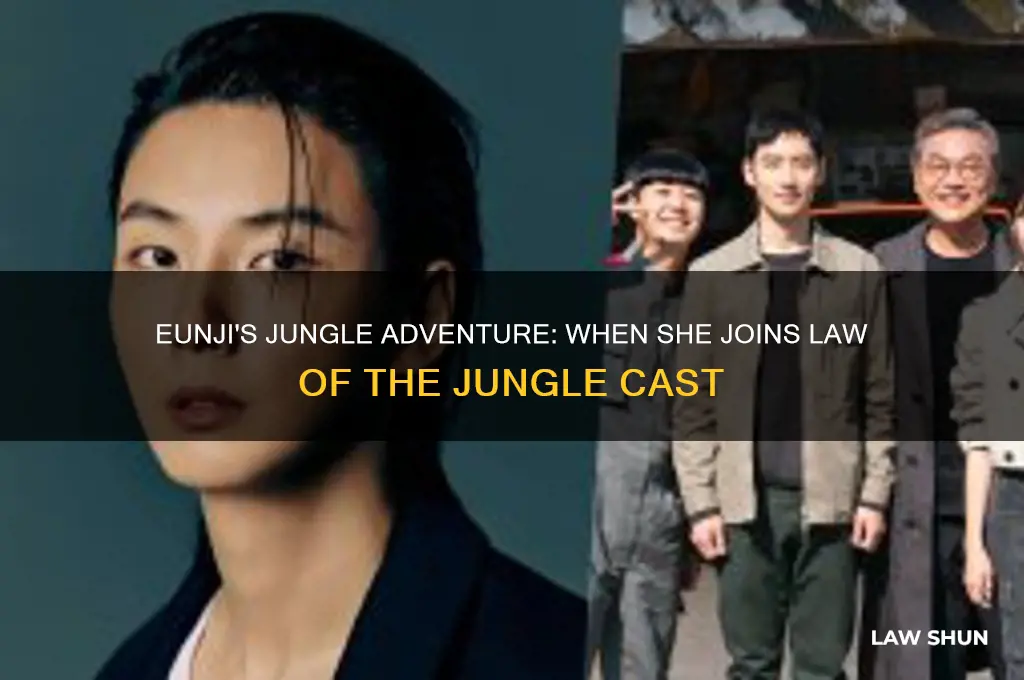Eunji's Jungle Adventure: When She Joins Law Of The Jungle Cast | LawShun