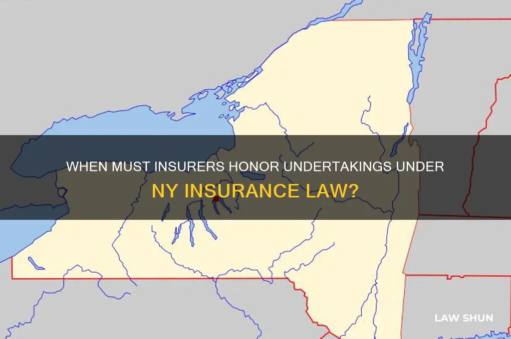 When Must Insurers Honor Undertakings Under Ny Insurance Law? | LawShun