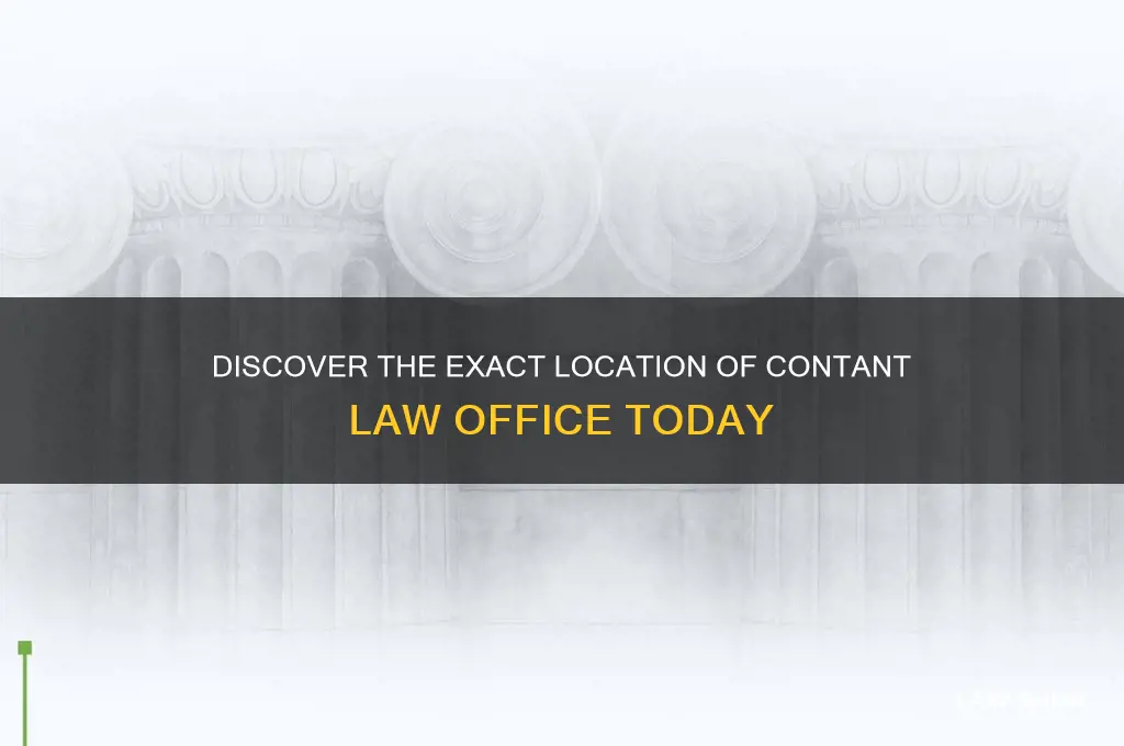 Discover The Exact Location Of Contant Law Office Today | LawShun
