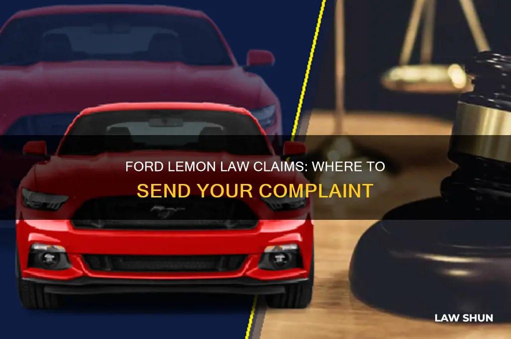 Ford Lemon Law Claims: Where To Send Your Complaint | LawShun