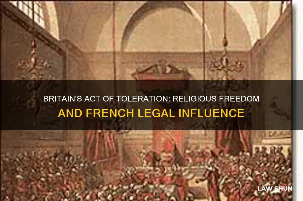 Britain's Act Of Toleration: Religious Freedom And French Legal ...
