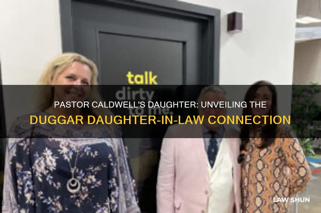 Pastor Caldwell's Daughter: Unveiling The Duggar Daughter-In-Law ...