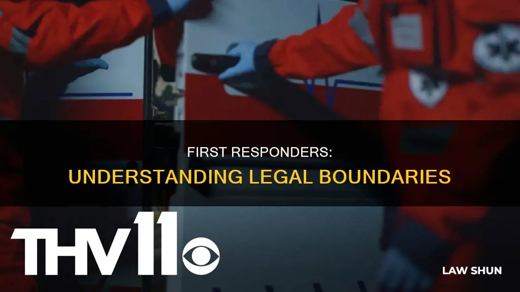First Responders: Understanding Legal Boundaries | LawShun