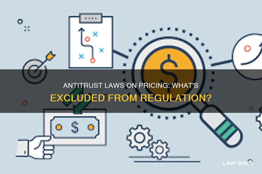 Antitrust Laws On Pricing: What's Excluded From Regulation? | LawShun