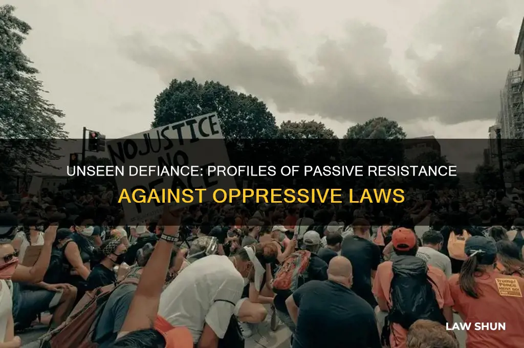 Unseen Defiance: Profiles Of Passive Resistance Against Oppressive Laws ...