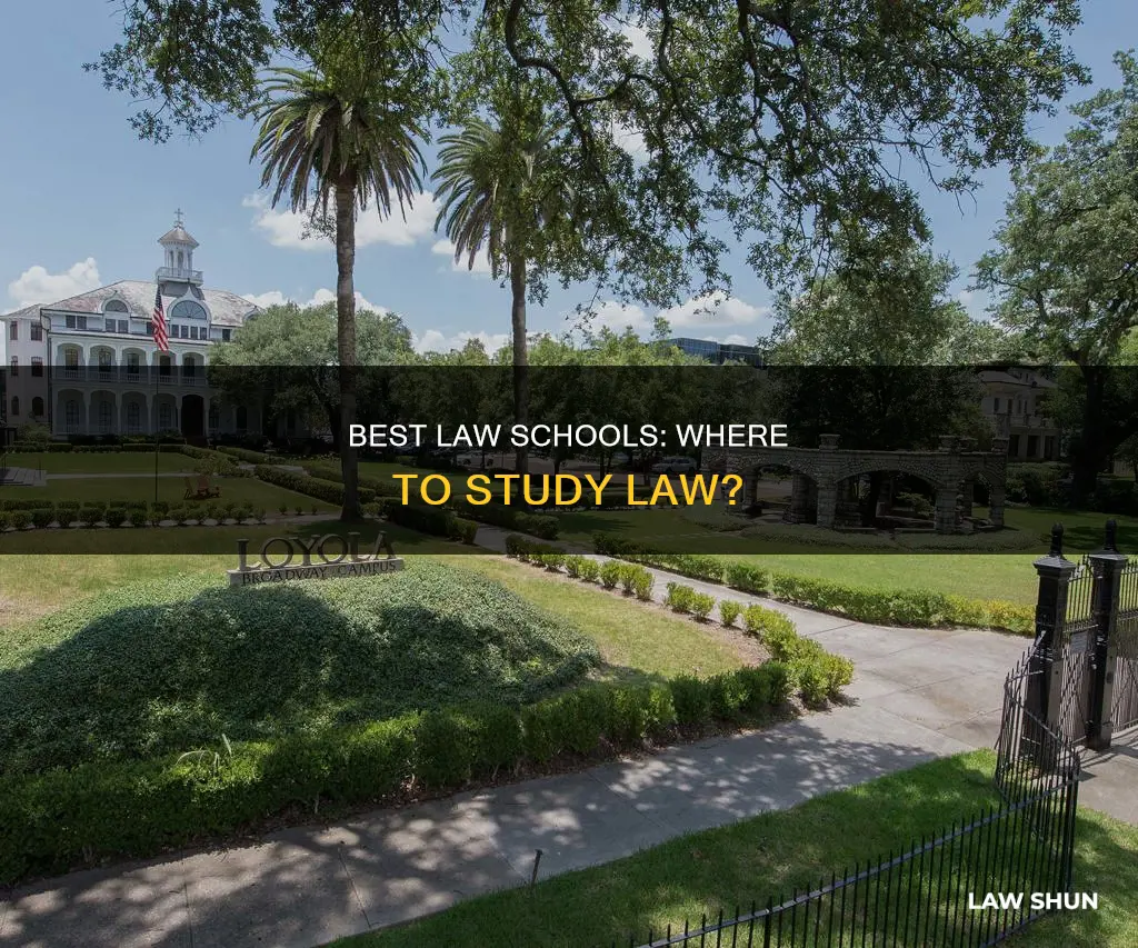 Best Law Schools: Where To Study Law? | LawShun