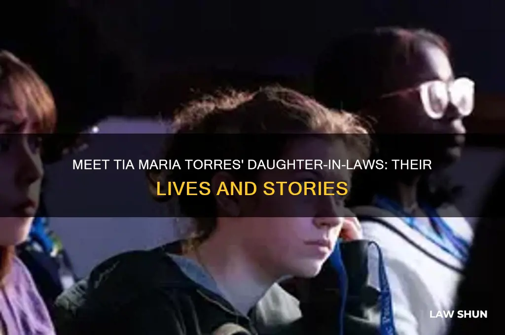 Meet Tia Maria Torres' Daughter-In-Laws: Their Lives And Stories | LawShun