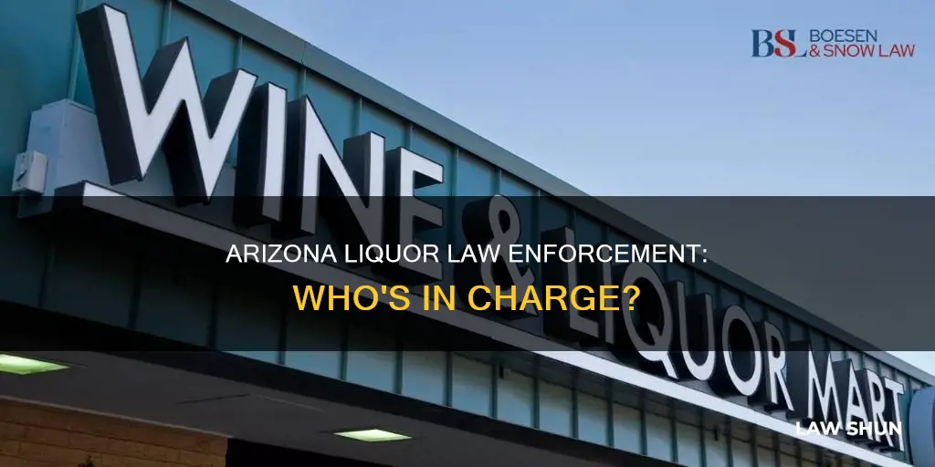 Arizona Liquor Law Enforcement: Who's In Charge? | LawShun