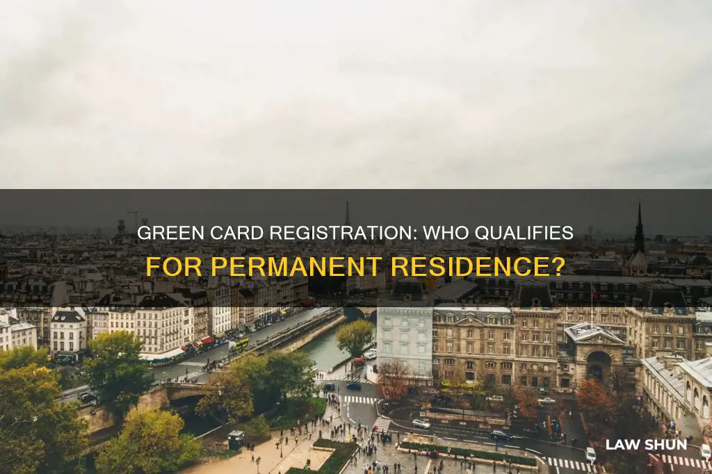 Green Card Registration: Who Qualifies For Permanent Residence? | LawShun