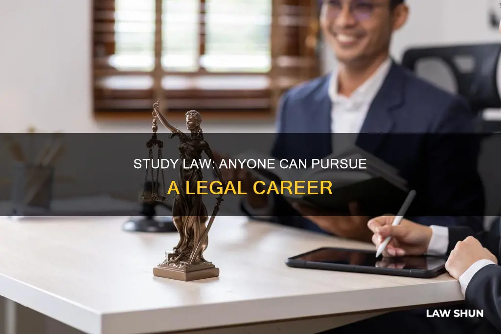 Study Law: Anyone Can Pursue A Legal Career | LawShun