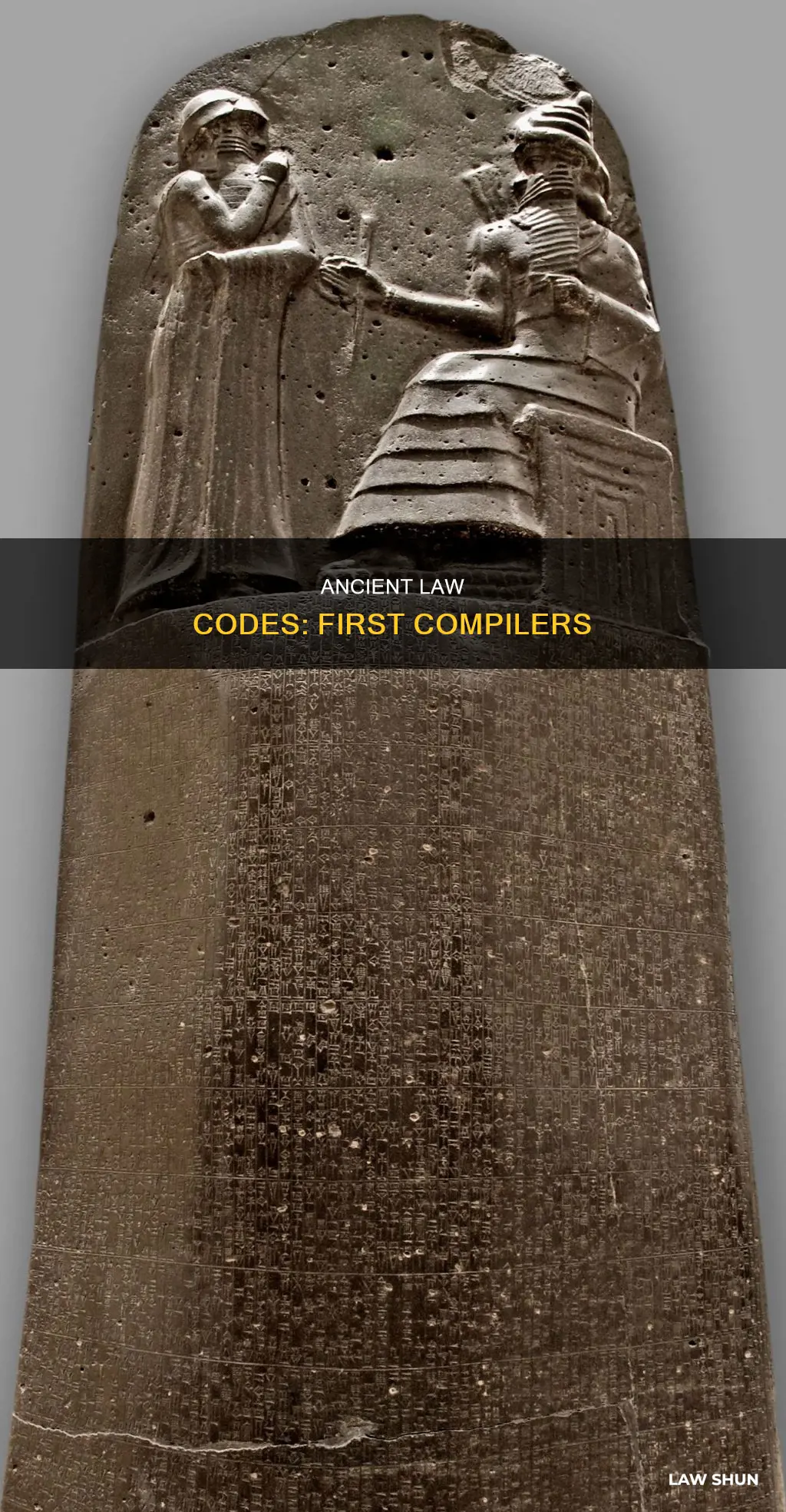 Ancient Law Codes First Compilers LawShun Ancient Law Codes First Compilers LawShun